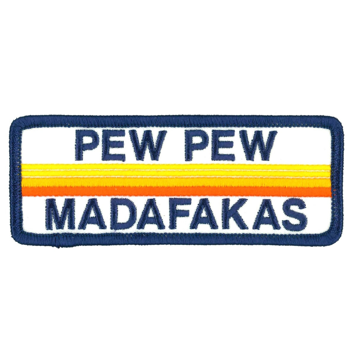 Hot Leathers 4" Pew Pew Madafakas Patch | American Legend Rider
